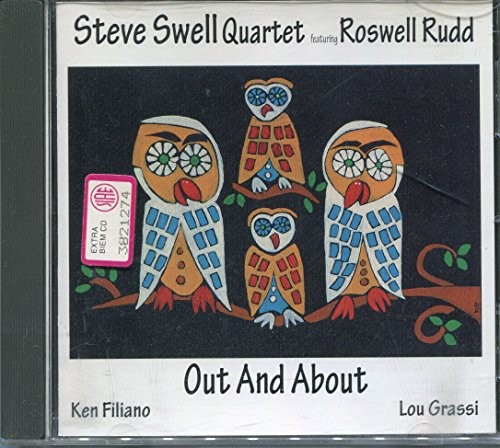 STEVE SWELL QUARTET ROSWELL RUDD KEN FILIANO - Out And About - CD ...