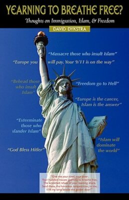 YEARNING TO BREATHE FREE? Thoughts on Immigration, Islam & Freedom by ...