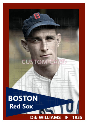 Dib Williams - 1935 Boston Red Sox - 2.5 x 3.5 custom card (blank back ...