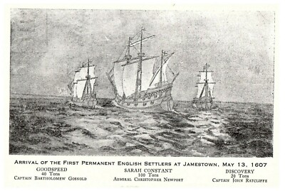 968 t Jamestown, May 13, 1607, Goodspeed, Sarah Constant and Discovery ...