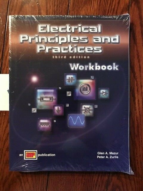 Electrical Principles and Practices 3e by Zurlis and Mazur (Mixed Media ...