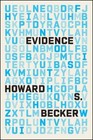 Evidence by Howard S Becker: Used 9780226466378| eBay