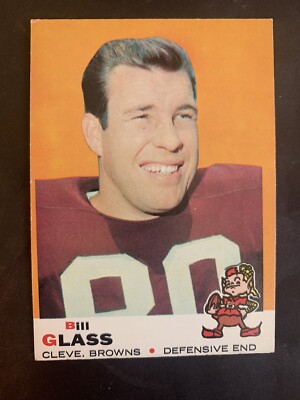 1969 Topps Football #74 Bill Glass EX/EX+ Cleveland Browns Baylor Set ...