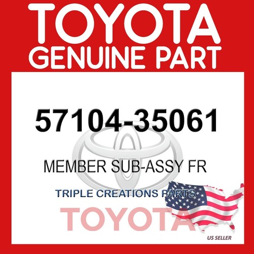 GENUINE Toyota 57104-35061 MEMBER SUB-ASSY, FRONT CROSS 5710435061 OEM ...