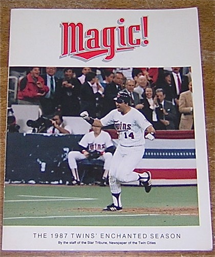 MAGIC 1987 Minnesota Twins Season SIGNED Tom Kelly Tim Laudner Wayne ...