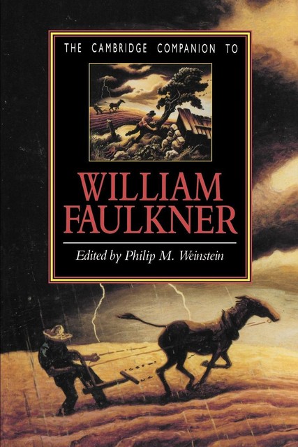 The Cambridge Companion to William Faulkner von Phillip Weinstein (2003 ...