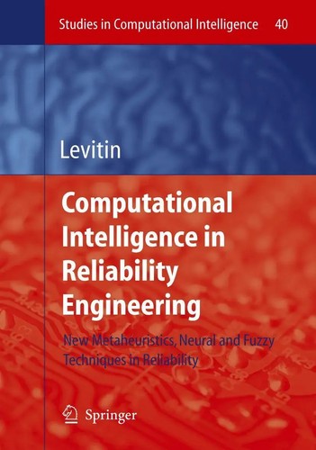 Gregory Levitin | Computational Intelligence in Reliability Engineering ...