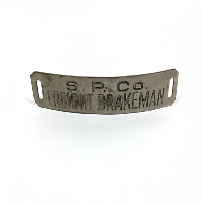 SP Co Southern Pacific Railroad Company FREIGHT BRAKEMAN Hat Badge ...