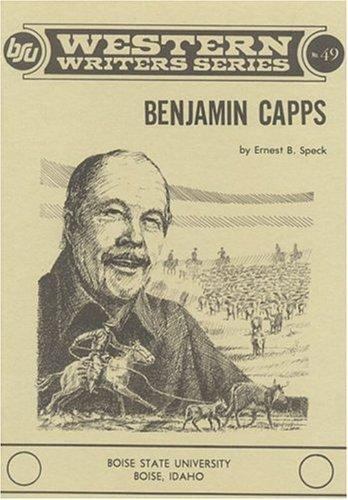 Benjamin Capps (Boise State University western writers series ...