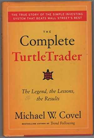 The Complete TurtleTrader: The - Hardcover, by Covel Michael W ...