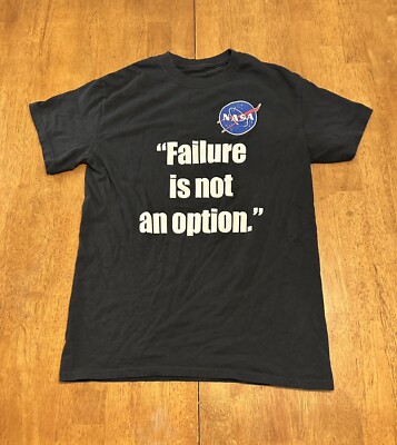NASA Failure Is Not An Option T Shirt Small Science Astronomy | eBay