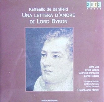Banfield Raffaello De: 'Una Lettera D'amore Di Lord Byron' 1-Act Opera ...