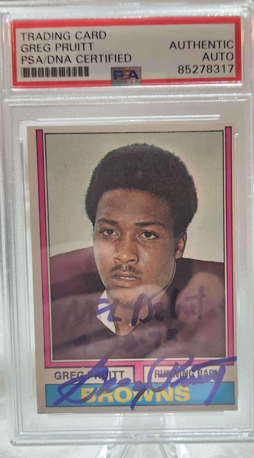 Greg Pruitt Signed Auto Autograph PSA Authentic Card Slab Inscription ...