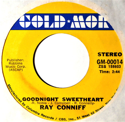 Ray Conniff Goodnight Sweetheart 45 7" Vinyl Taking a Chance on Love ...