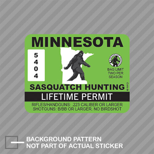 Minnesota Sasquatch Hunting Permit Sticker Decal Vinyl Bigfoot 13igfo0T ...