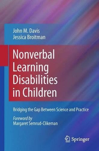 Nonverbal Learning Disabilities in Children: Bridging the Gap Between ...