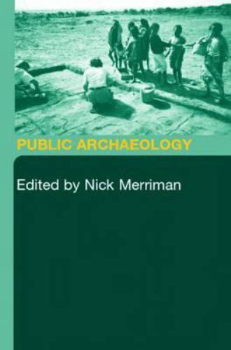Public Archaeology by Nick Merriman (2004, Perfect) for sale online | eBay