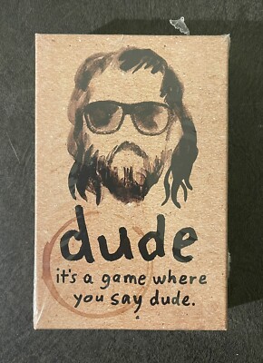 Dude Card Game - It’s A Game Where You Say Dude - BRAND NEW SEALED ...