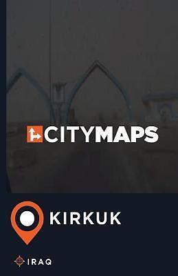 City Maps Kirkuk Iraq by James McFee (2017, Trade Paperback) for sale ...