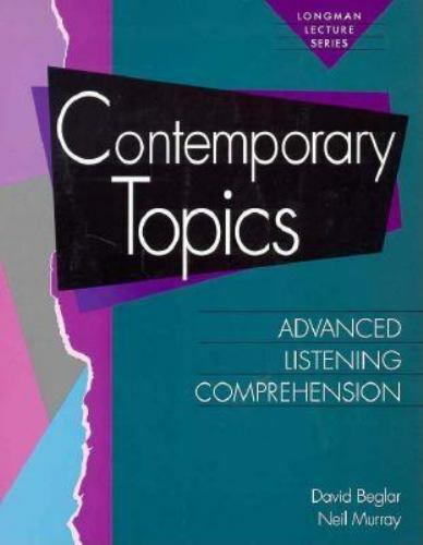 Longman Lecture Ser.: Contemporary Topics : Advanced Listening ...