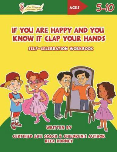 If You Are Happy and You Know It Clap Your Hands: Self-Celebration Workbook b... 9780997505986| eBay