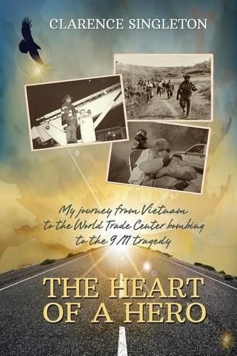 Clarence Singleton The Heart of a Hero (Paperback) 9781928662877 | eBay ...