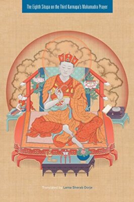 The Eighth Situpa on the Third Karmapa's Mahamudra ... Paperback ...