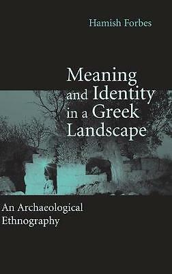 Meaning and Identity in a Greek Landscape: An Archaeological ...
