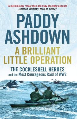 Paddy Ashdown A Brilliant Little Operation (Paperback) (US IMPORT) | eBay