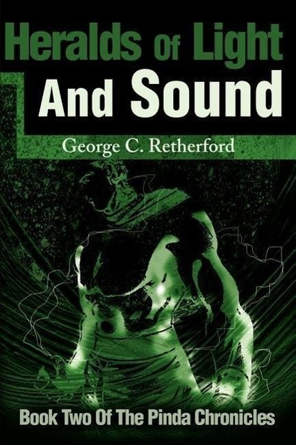 Heralds of Light And Sound von George C. Retherford (2001, Taschenbuch ...