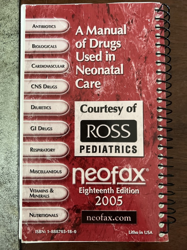 Neofax: A Manual Of Drugs Used In Neonatal Care | eBay