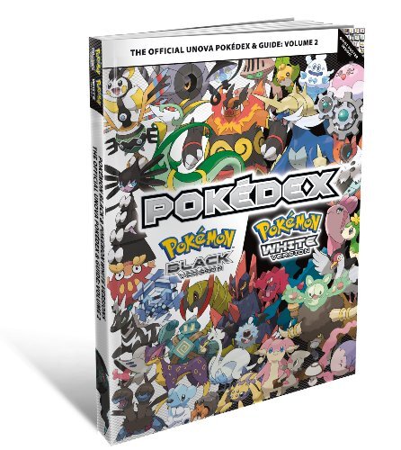 THE OFFICAL UNOVA POKEDEX & GUIDE, VOLUME 2: POKEMON BLACK By The ...