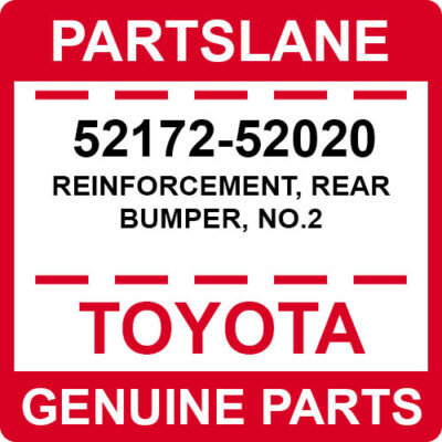52172-52020 Toyota OEM Genuine REINFORCEMENT, REAR BUMPER, NO.2 | eBay