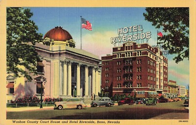 Postcard Washoe County Court House and Hotel Riverside Reno Nevada ...
