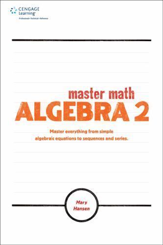 Master Math Ser.: Master Math : Algebra 2 by Mary Hansen (2014, Trade ...