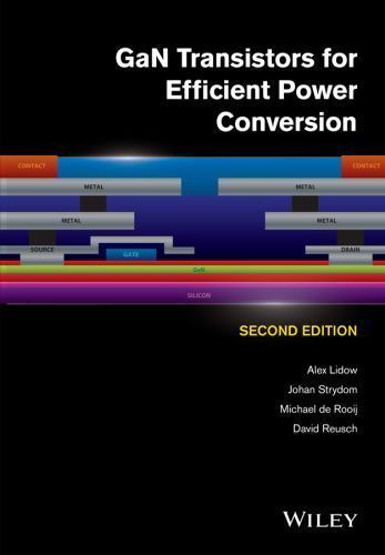 GaN Transistors for Efficient Power Conversion by David Reusch, Michael ...