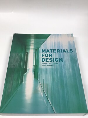Materials for Design by Patrick Rand and Victoria Ballard Bell (2006 ...