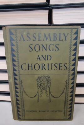 Vintage Assembly Songs and Choruses Condon Leavitt Newton 1929 Sheet ...