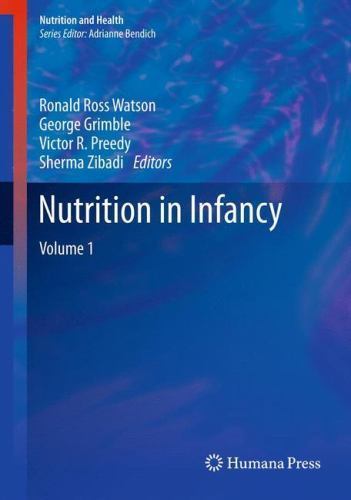 Nutrition and Health Ser.: Nutrition in Infancy by Victor R. Preedy ...