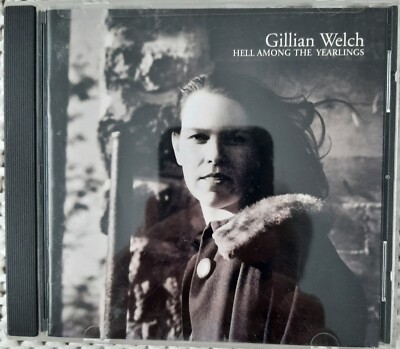 Hell Among the Yearlings by Gillian Welch (CD, Jun-2001, Acony Records ...