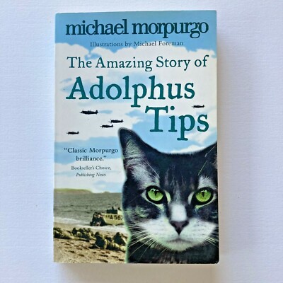 The Amazing Story of Adolphus Tips by Michael Morpurgo (paperback ...