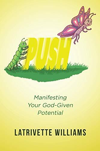 PUSH: Manifesting Your God-Given Potential 9781645155614 Fast Free ...