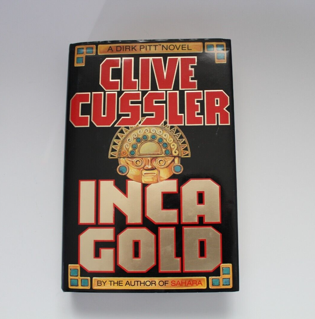 Inca Gold A Dirk Pit Novel by Clive Cussler 1994 1st Print Edition Hard ...