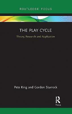 Advances in Playwork Research Ser.: Play Cycle : Theory, Research and ...