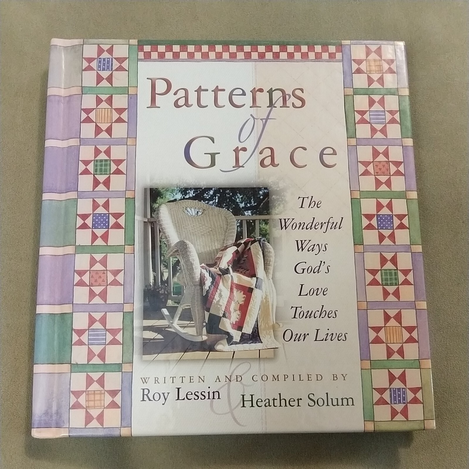 Patterns of Grace; By Roy & Heather Solum. Great Gift for the Quilter ...