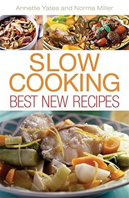 Slow Cooking: Best New Recipes, Yates, Annette, Used; Good Book | eBay UK