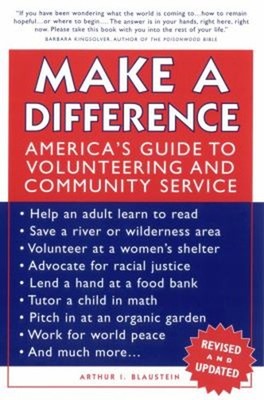Make a Difference : America's Guide to Volunteering and Community ...