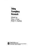 Doing Exemplary Research by Peter J. Frost and Ralph E. Stablein (1992 ...