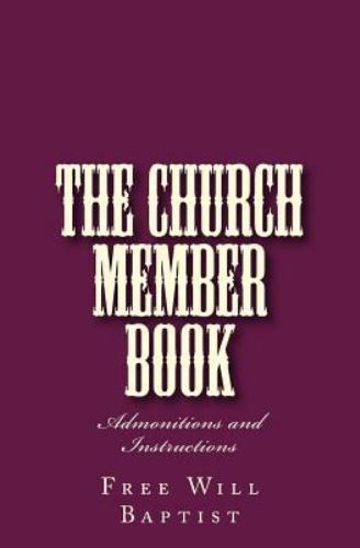 Church Member Book : Admonitions and Instructions by Alton Loveless and ...