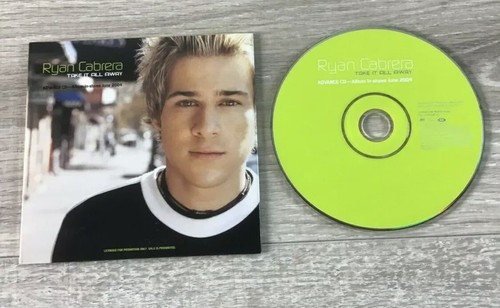 RYAN CABRERA 'TAKE IT ALL AWAY' ADVANCE CD 2004 On The Way Down True ...